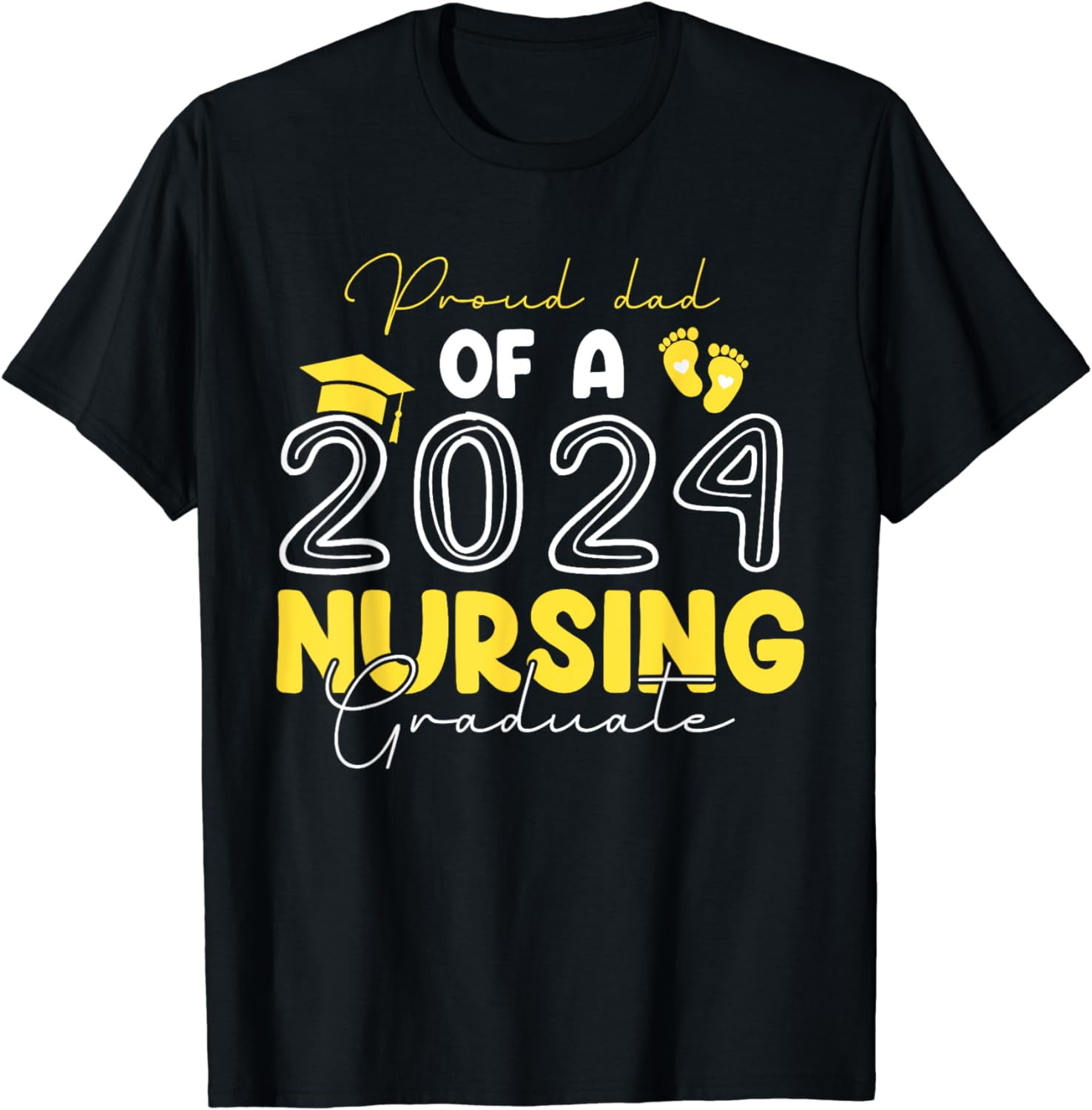 Proud Dad Of A 2024 Nursing Graduate Senior Student Nurse T-Shirt ...
