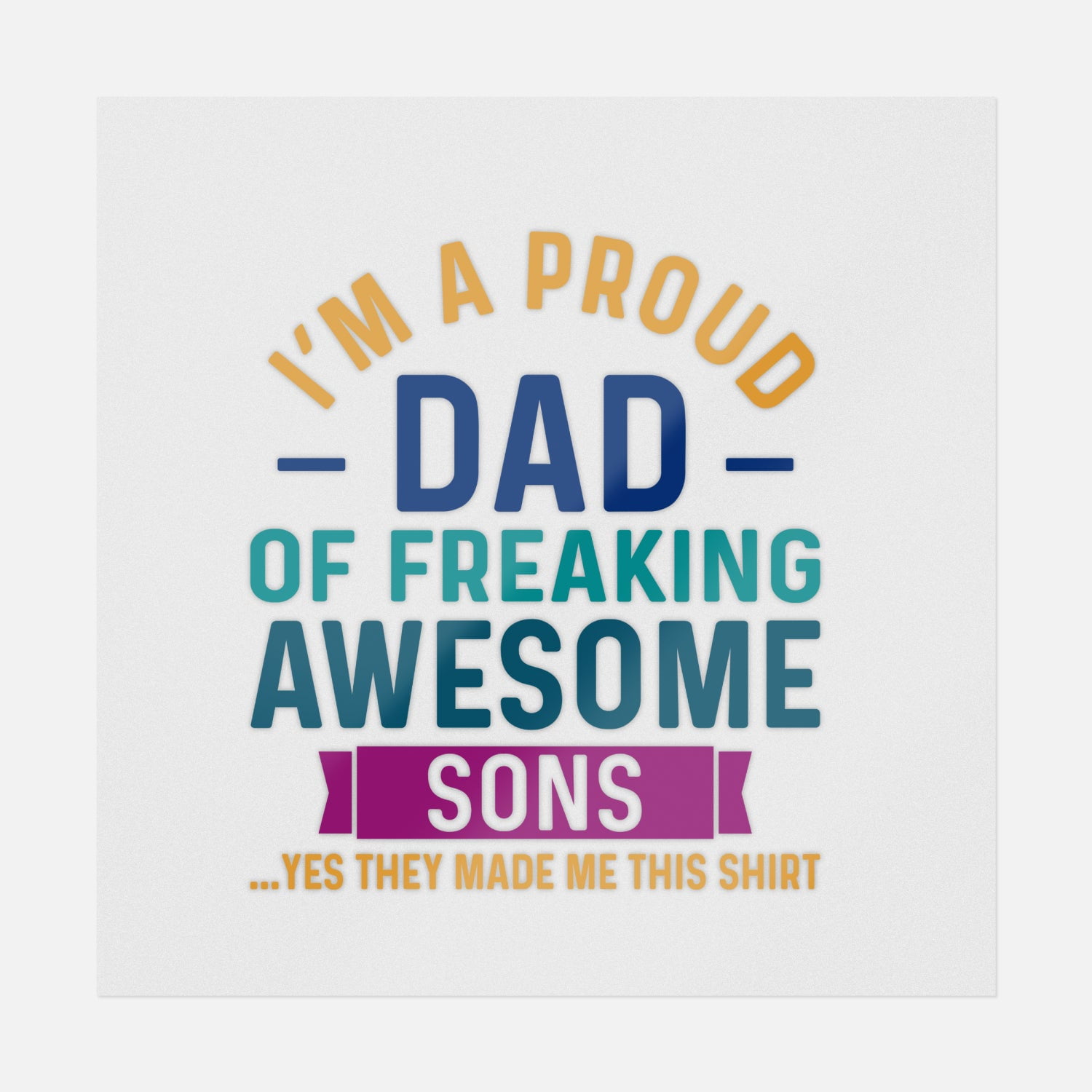 Proud Dad Sons Made Transfer - Walmart.com