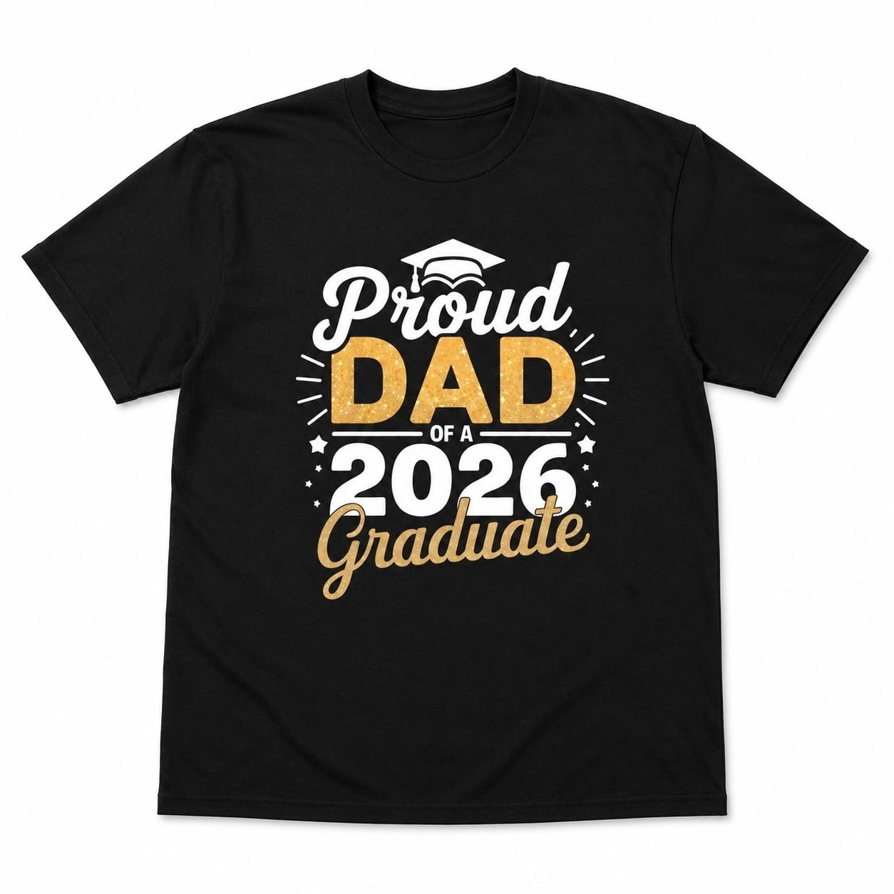 Proud Dad of a 2026 Graduate T-Shirt, Graduation Gift Tee, Unisex ...