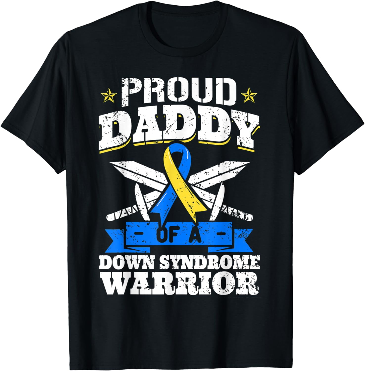 Proud Daddy Of A Down Syndrome Warrior Down's Trisomy 21 Dad T-Shirt ...