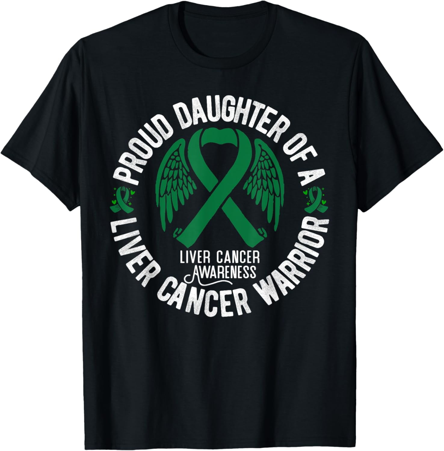 Proud Daughter Of A Liver Cancer Warrior Liver Cancer T-Shirt - Walmart.com
