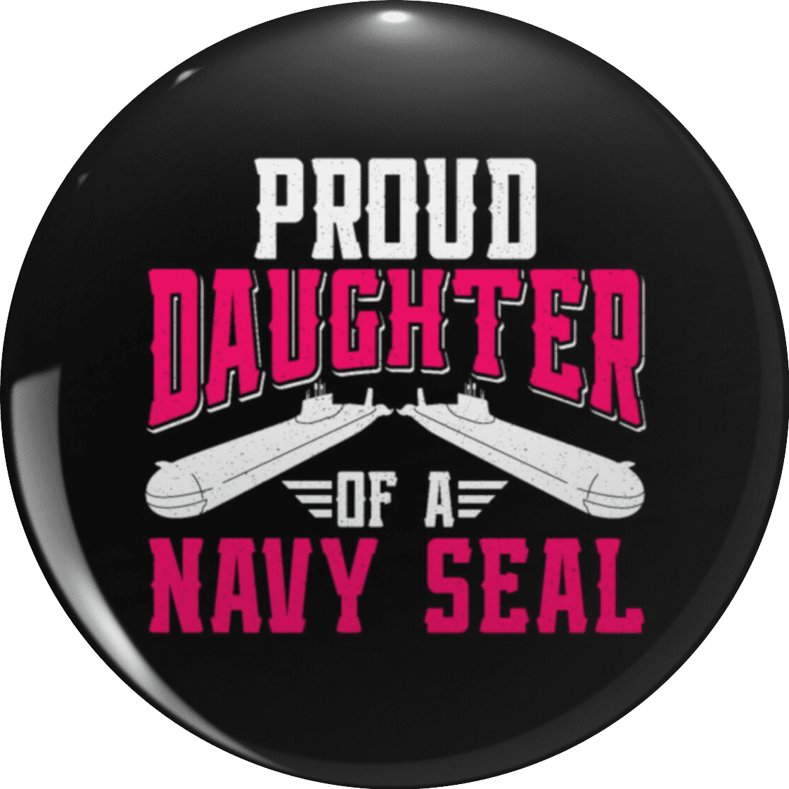 Proud Daughter Of A Navy Seal Submarine Submariner Pin Lapel Pin Brooch ...