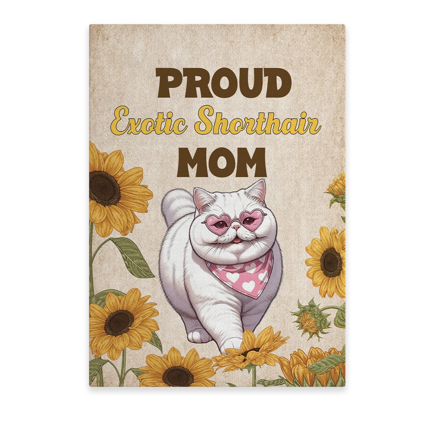 Proud Exotic Shorthair Mom Happy Mother's Day with Love Vertical Matte ...