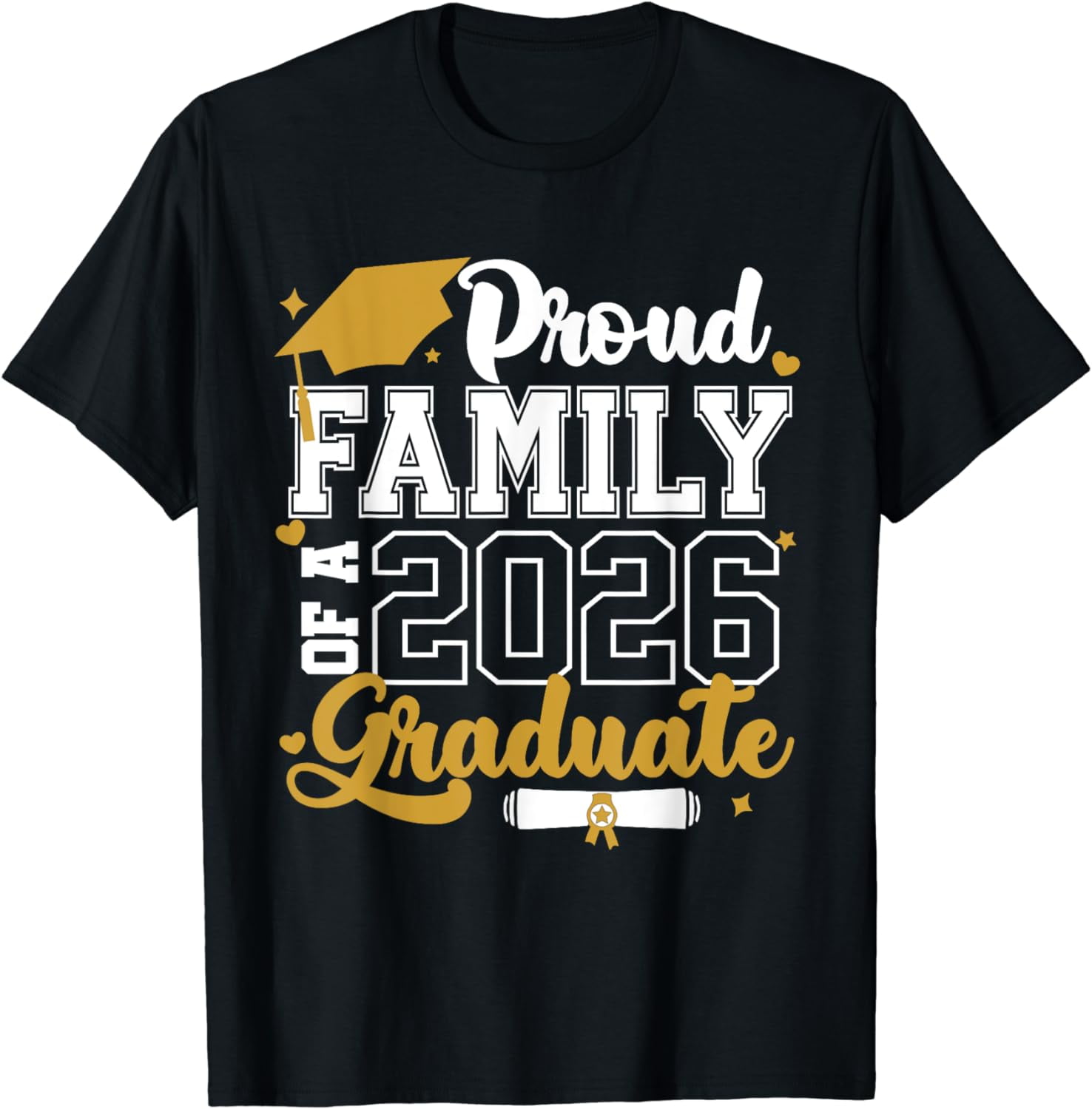 Proud Family Of A 2026 Graduate Senior 2026 Class T-Shirt - Walmart.com
