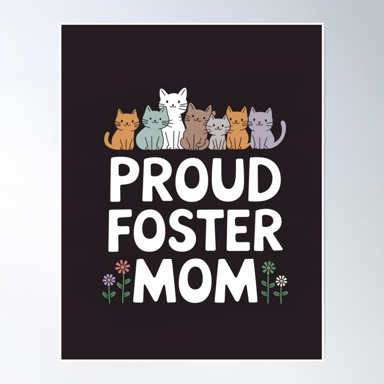 Proud Foster Mom - Furry Family Poster Wall Art, Modern Wall Decor ...
