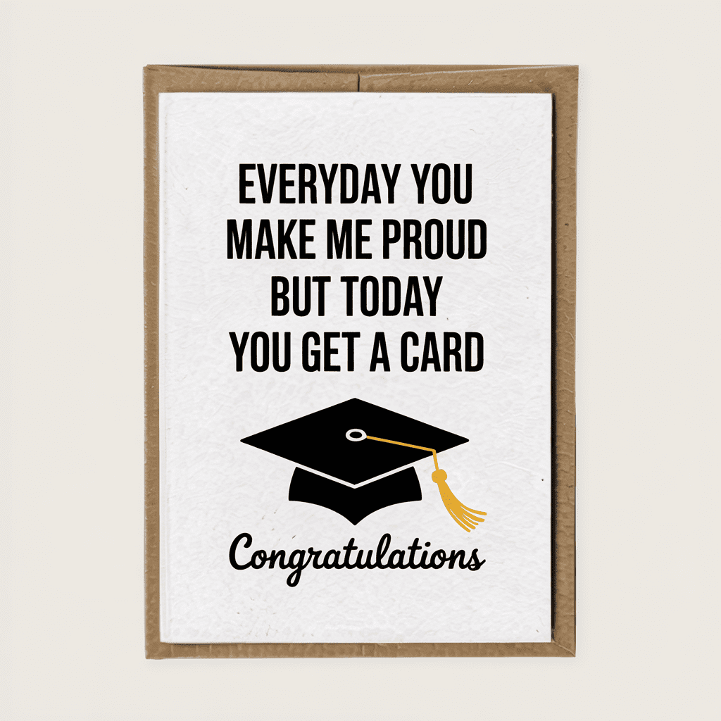 Proud Graduate Funny Greeting Card - Celebrate Achievements with Humor ...
