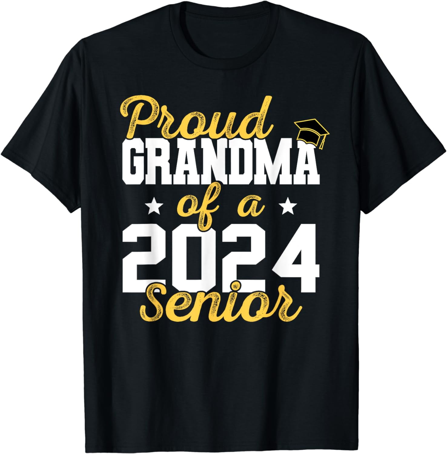Proud Grandma Class Of 2024 Senior Graduate 2024 Senior 24 T-Shirt ...