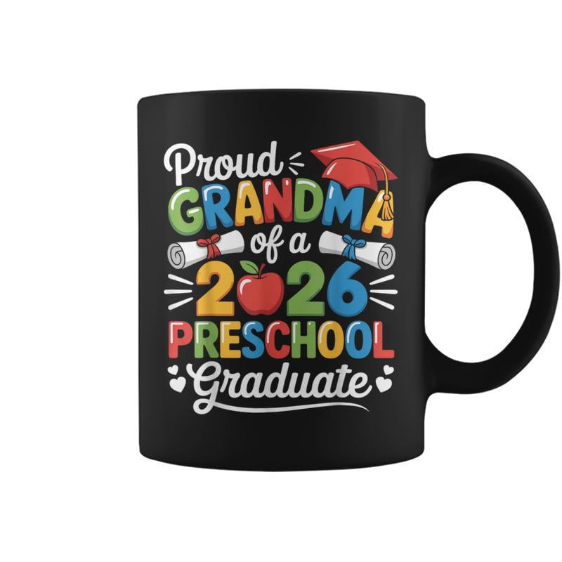 Proud Grandma Class Of 2026 Preschool Graduate Graduation Coffee Mugs ...