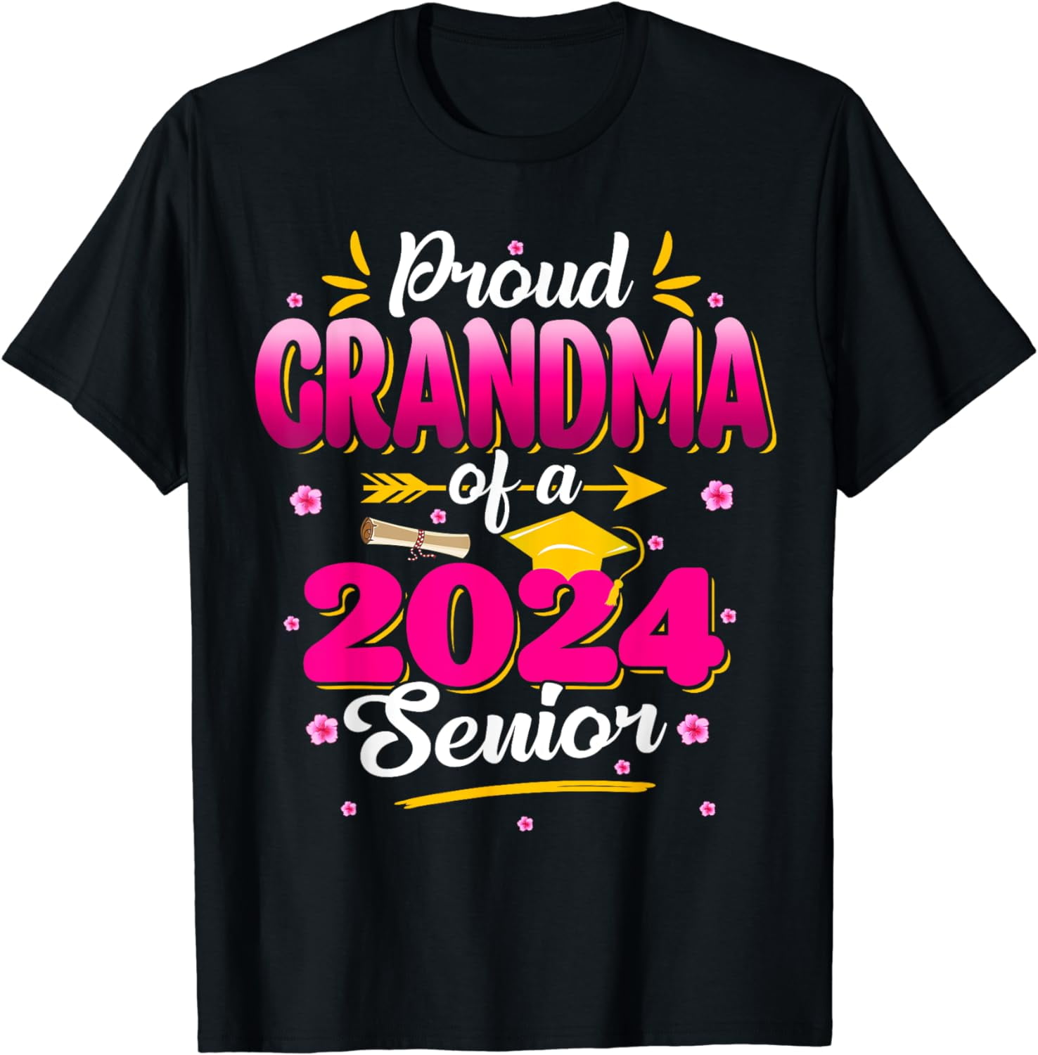 Proud Grandma Of A Class Of 2024 Senior Funny Graduation 24 T-Shirt ...