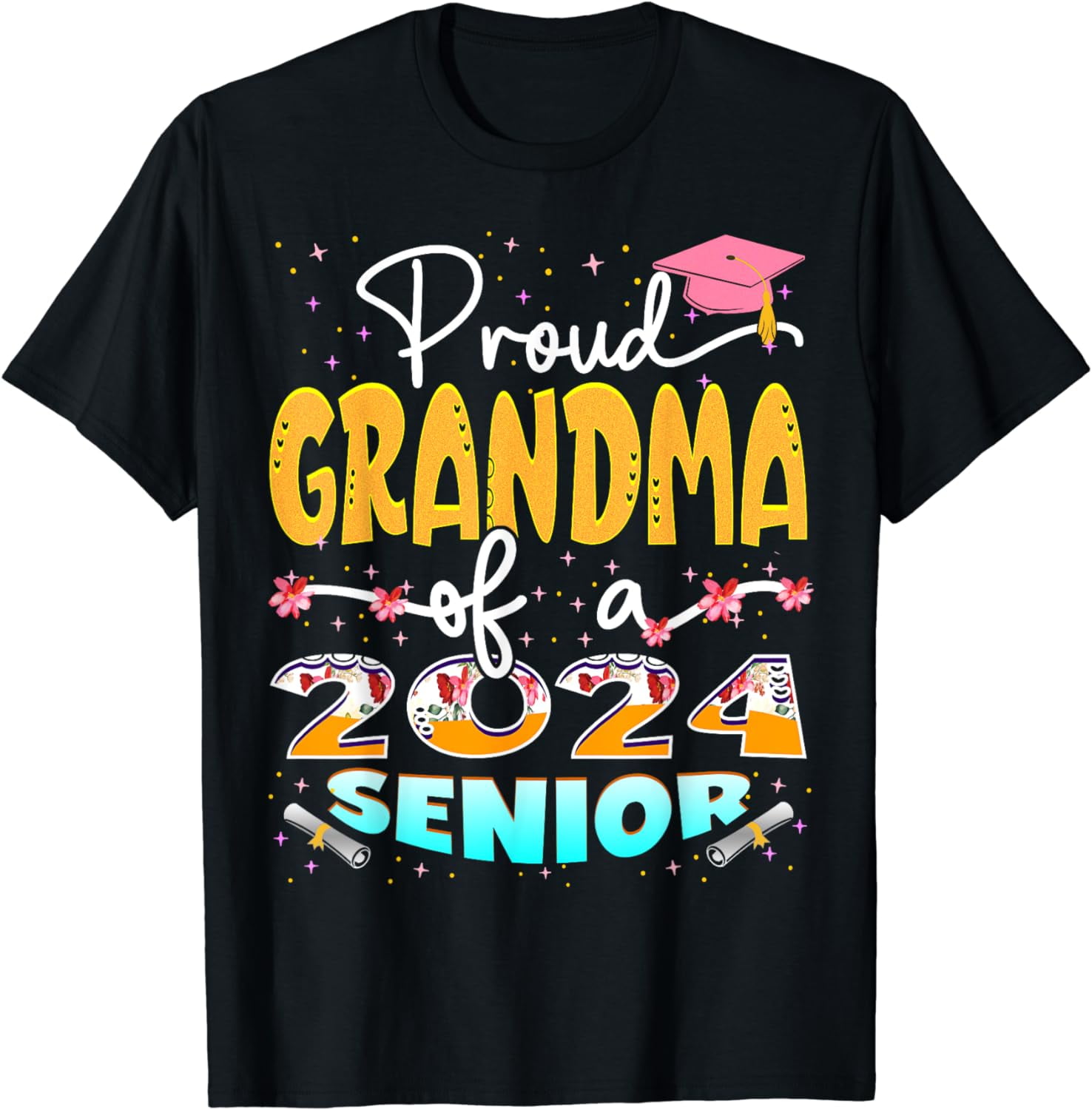 Proud Grandma Of A Class Of 2024 Senior Funny Graduation 24 T-Shirt ...