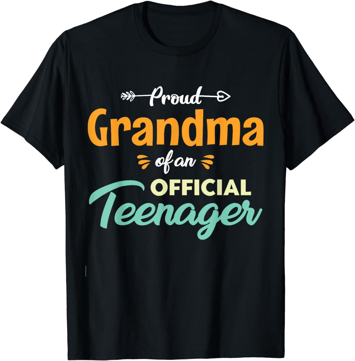 Proud Grandma of An Official Teenager Proud Grandmother T-Shirt ...