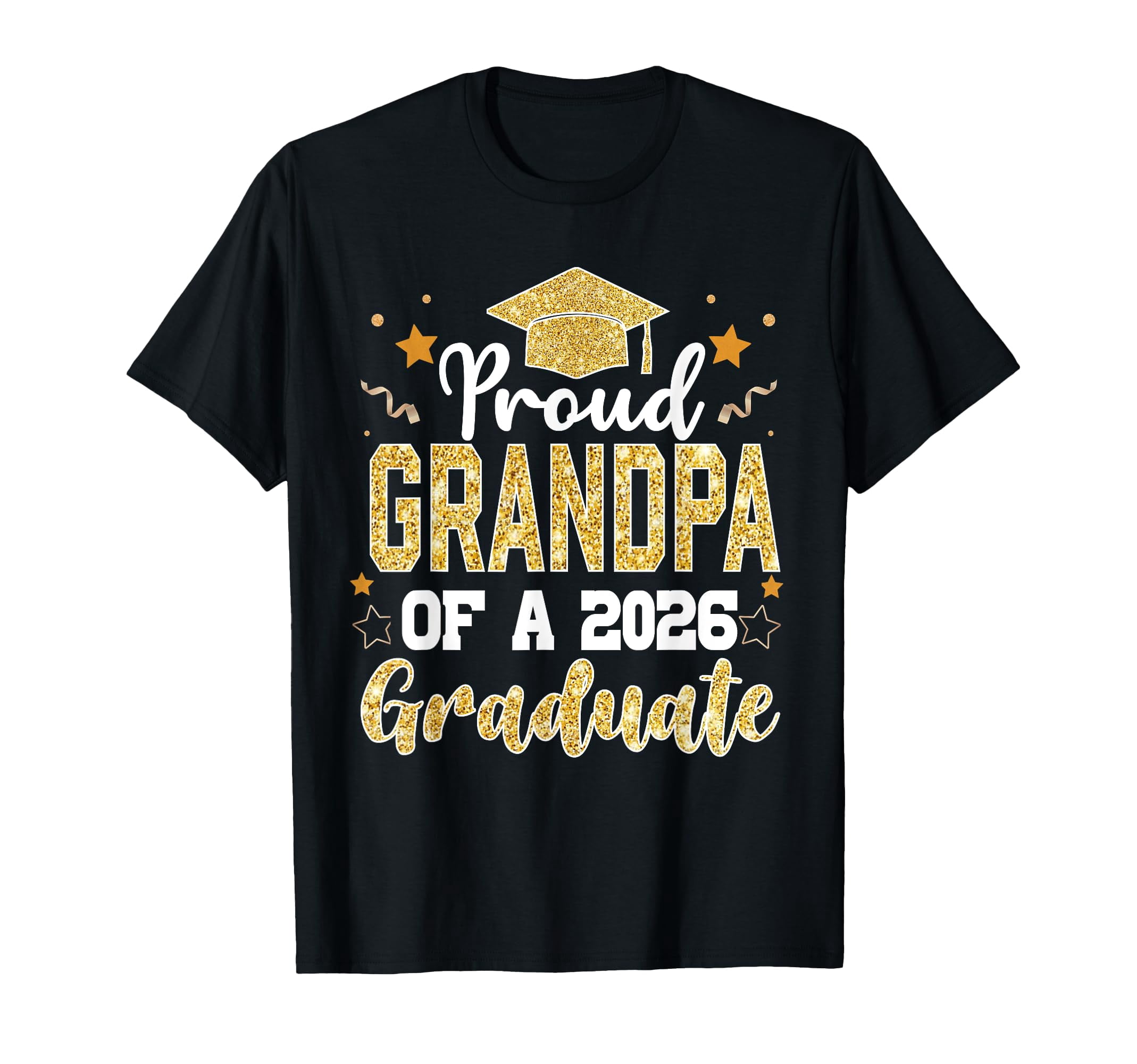 Proud Grandpa 2026 Graduation Cap T-Shirt for Celebrating Class of 2026 ...