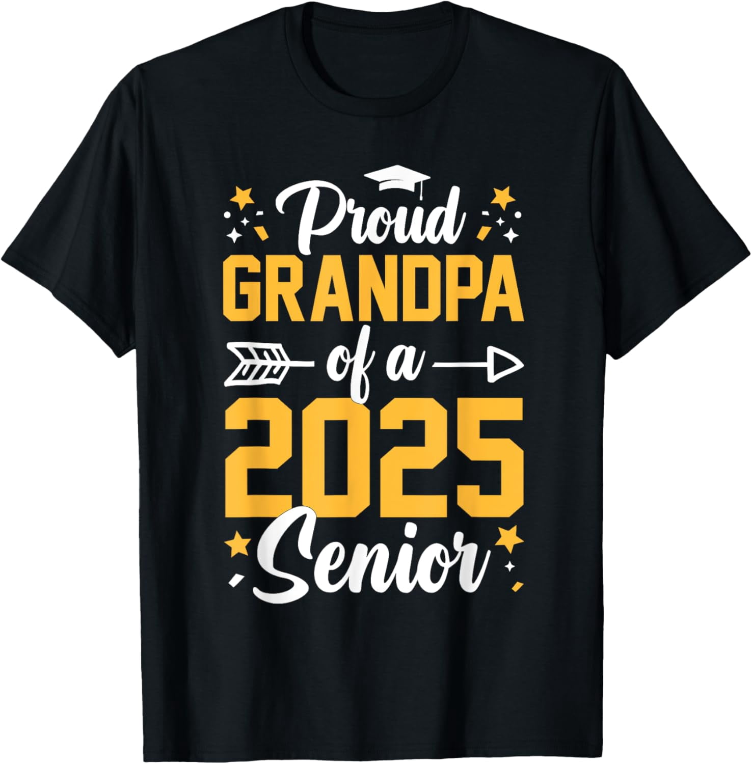 Proud Grandpa Of A 2025 Senior 2025 Class Of 2025 Graduation T-Shirt ...