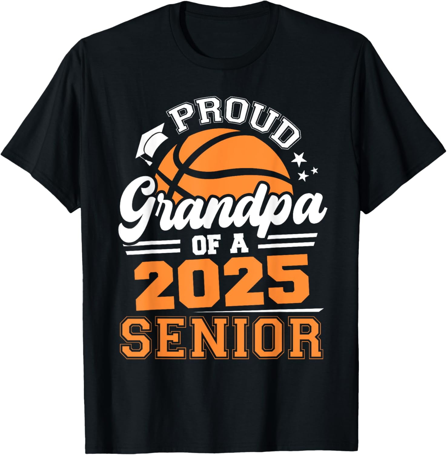 Proud Grandpa Of A 2025 Senior Basketball Graduation 2025 T-Shirt ...