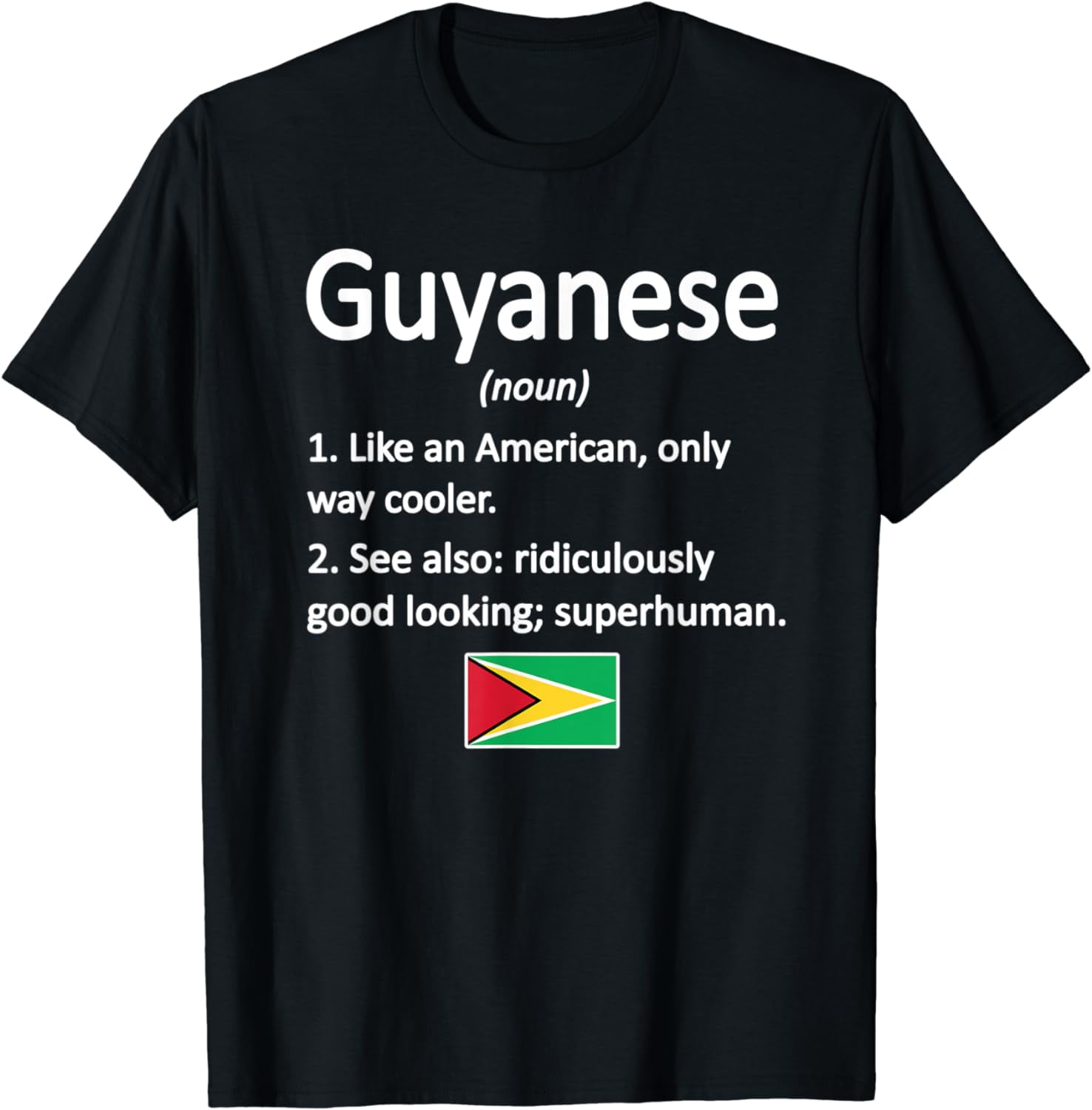Proud Guyanese Definition Guyana Flag Guyanese Roots T-Shirt - Walmart.com