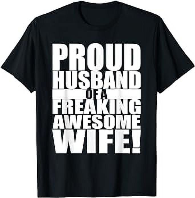 Proud Husband Of A Freaking Awesome Wife Valentines Day T-Shirt ...