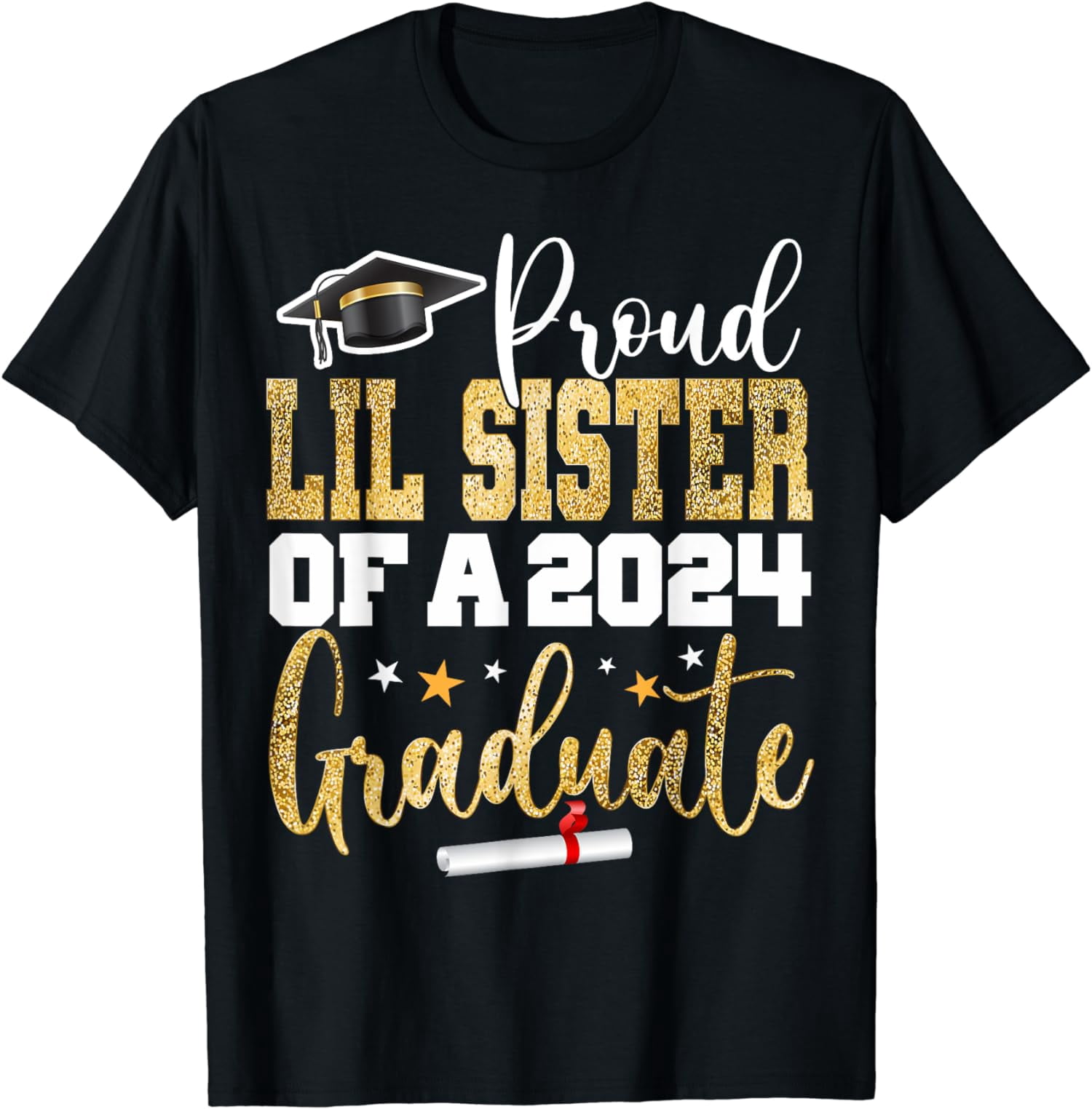 Proud Lil Sister of a 2024 Graduate Class Senior Graduation T-Shirt ...