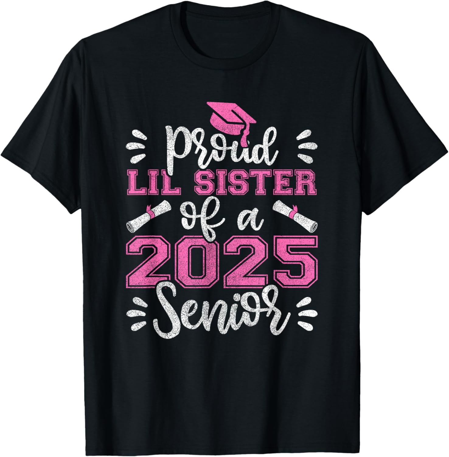 Proud Lil Sister of a 2025 Senior Shirt, Graduation Class of T-Shirt ...