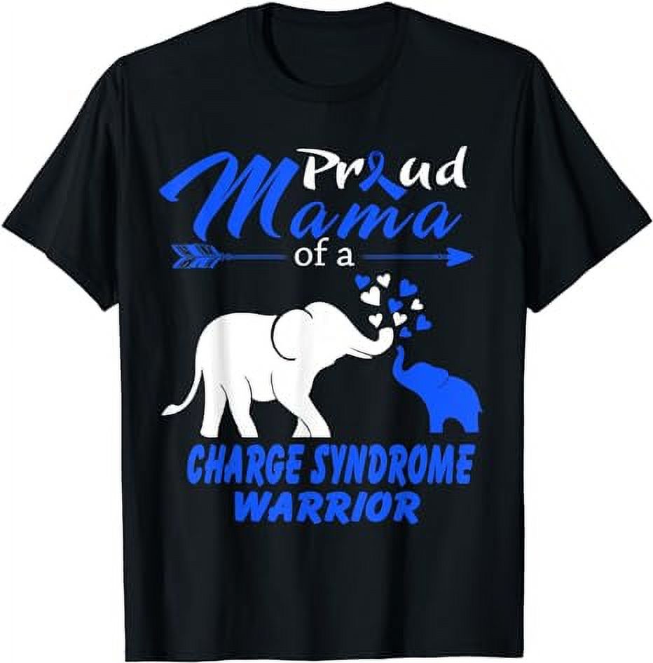 Proud Mama Of A Charge Syndrome Warrior T-Shirt - Walmart.com