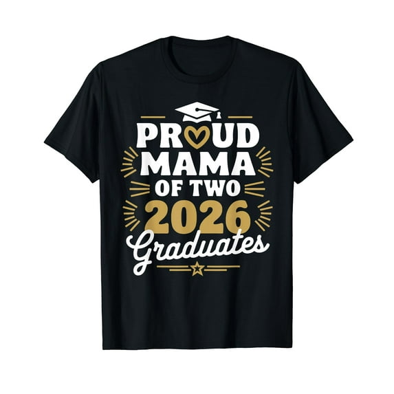 Proud Mama Of Two 2026 Graduates Class of 2026 Senior Mom T-Shirt ...