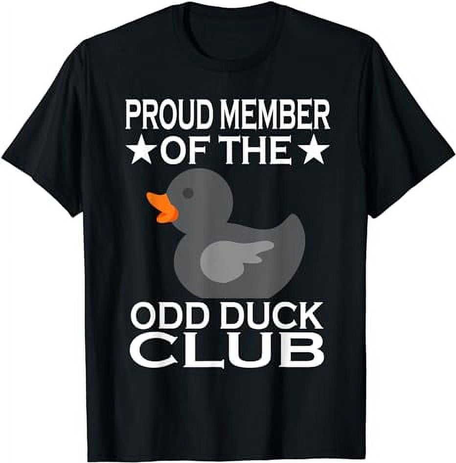 Proud Member Of The Odd Duck Club Funny Rubber Duck T-Shirt - Walmart.com