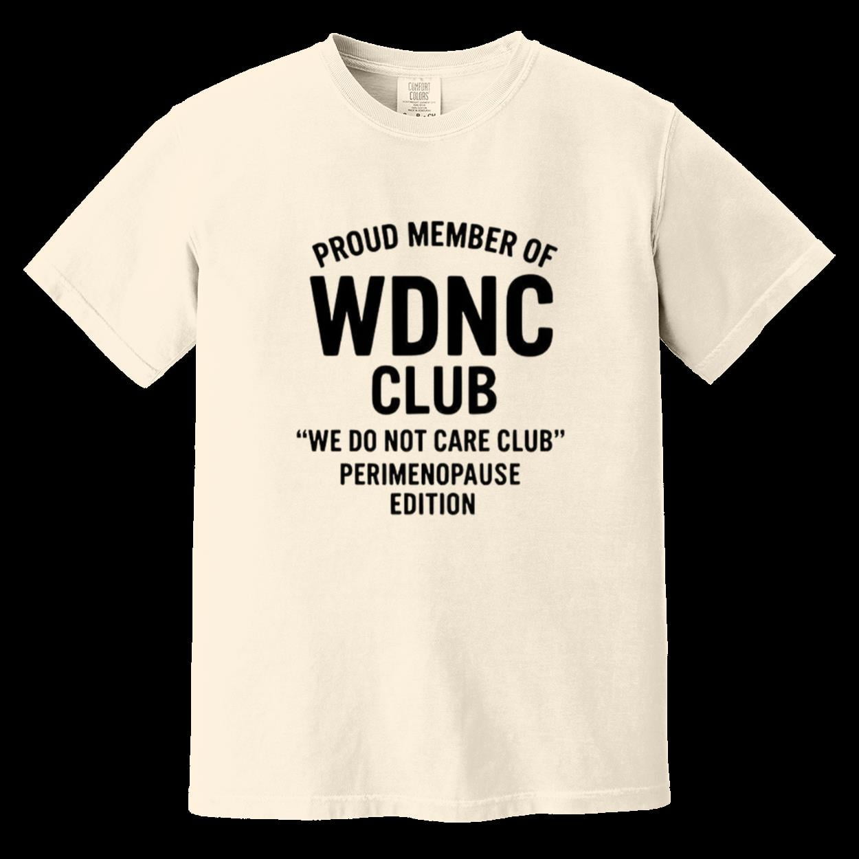 Proud Member Of WDNC Club Fun Club Name Casual Style Comfort Color T ...