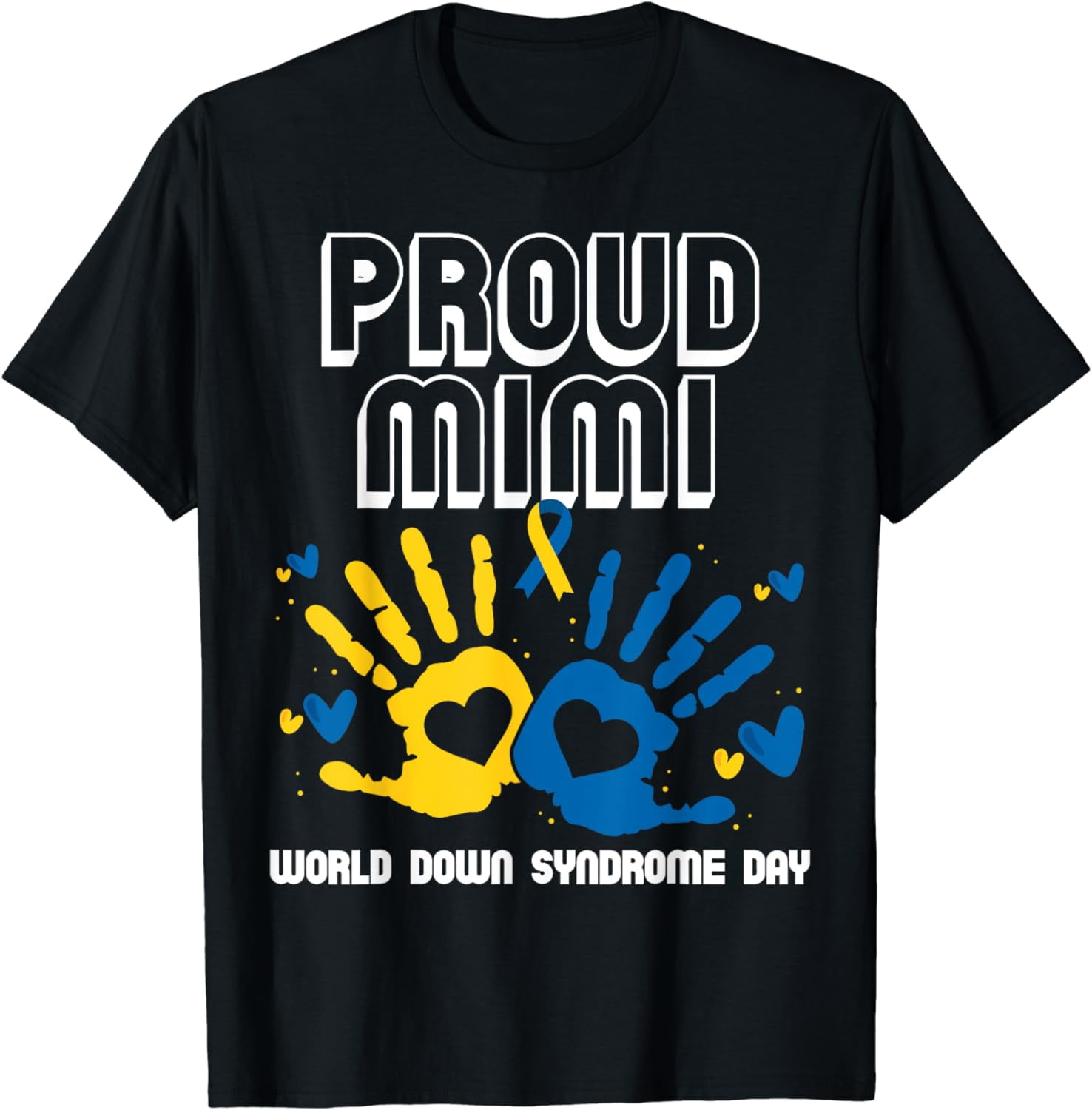 Proud Mimi of Down Syndrome Family Awareness Matching T-Shirt - Walmart.com