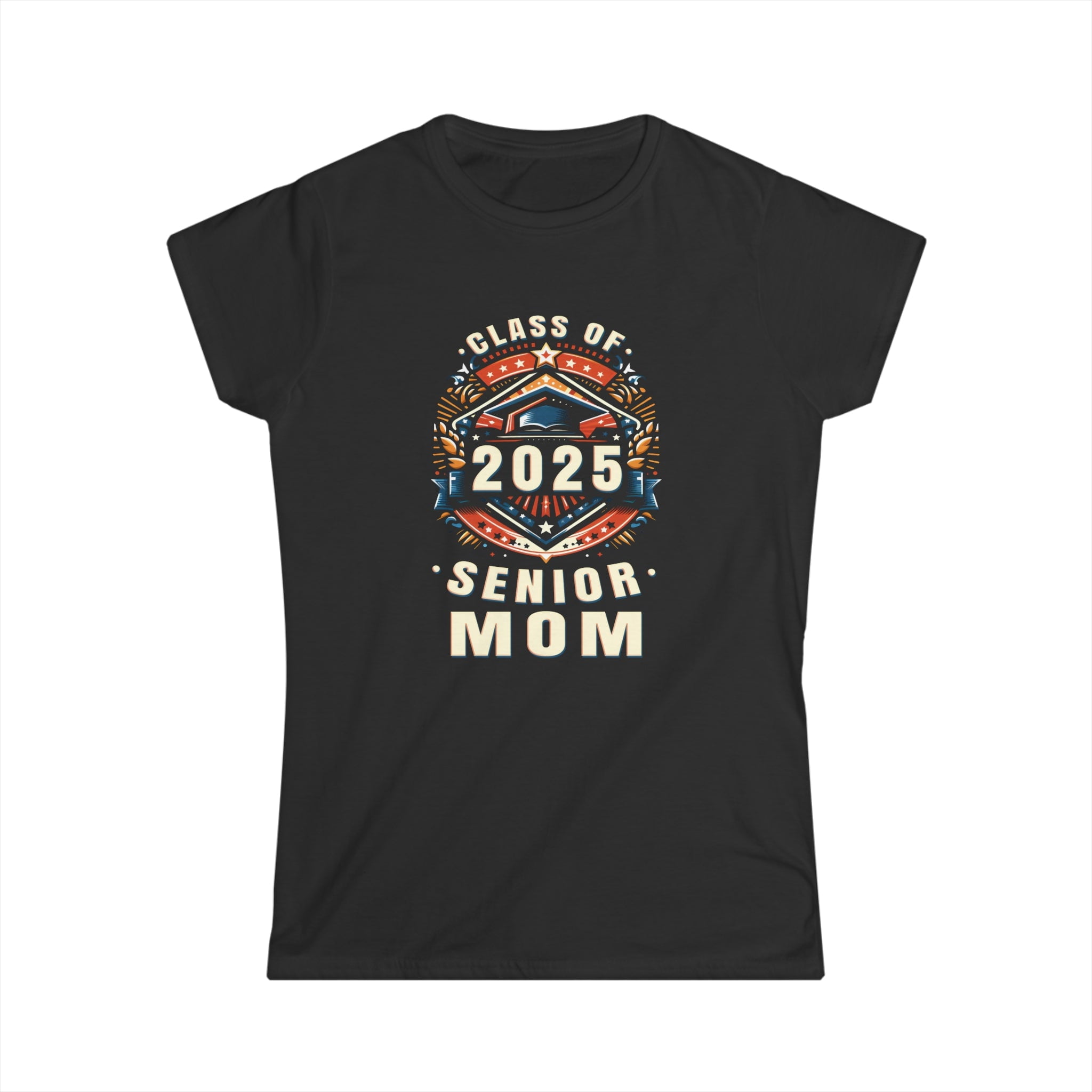 Proud Mom Class of 2025 Mom 2025 Graduate Senior Mom 2025 Shirts for ...