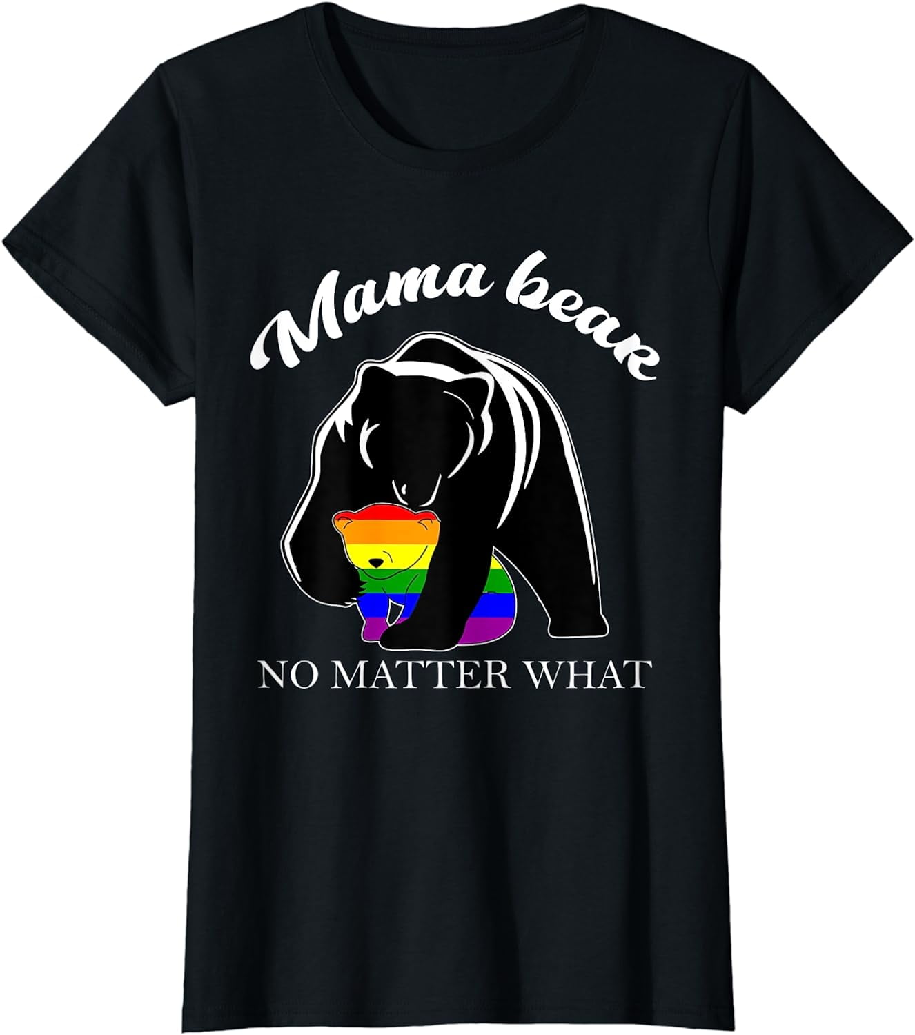 Proud Mom No Matter What LGBTQ LGBT Mom Pride Mama Bear T-Shirt ...