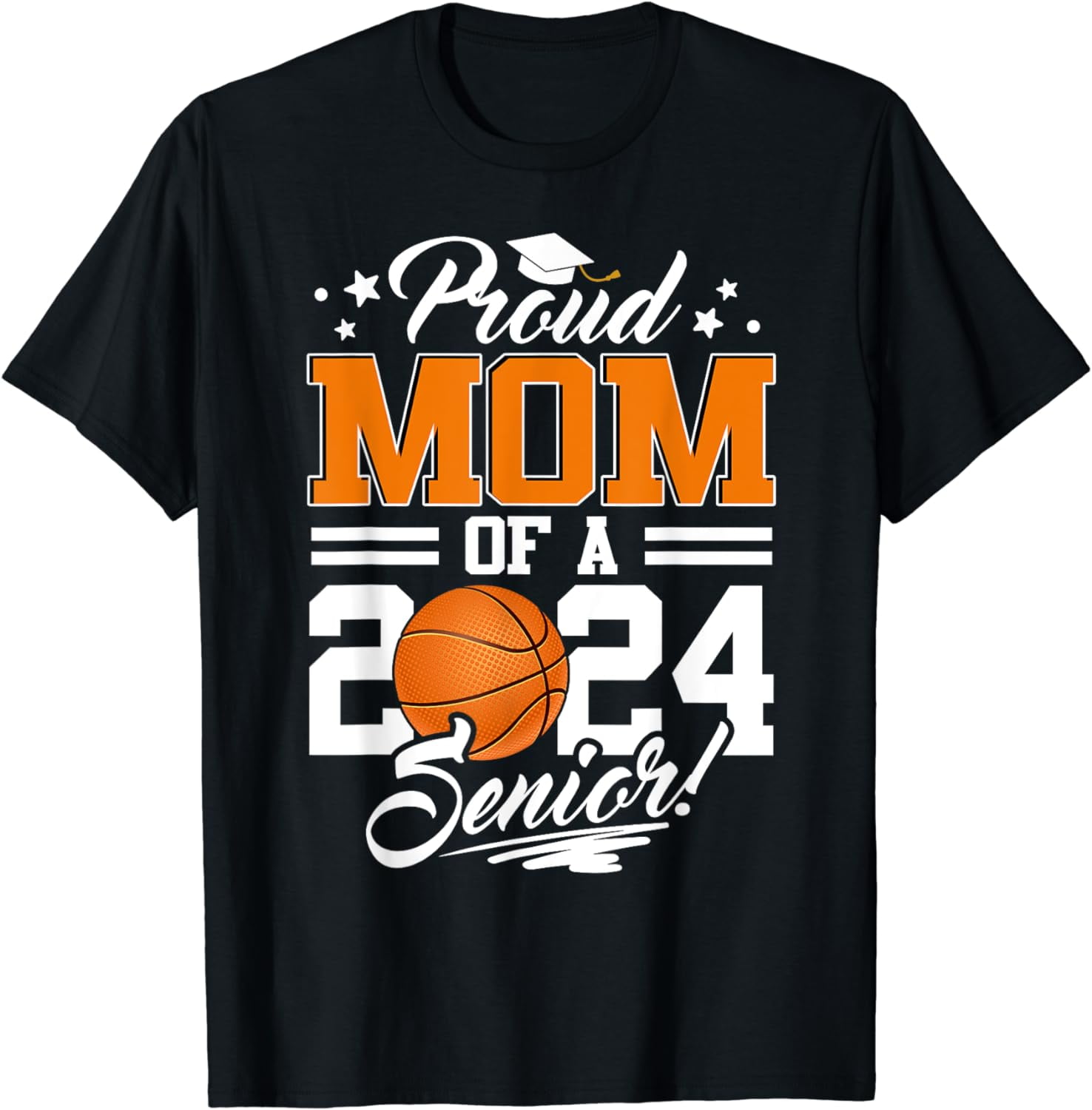 Proud Mom Of A 2024 Senior Graduate Basketball T-Shirt - Walmart.com