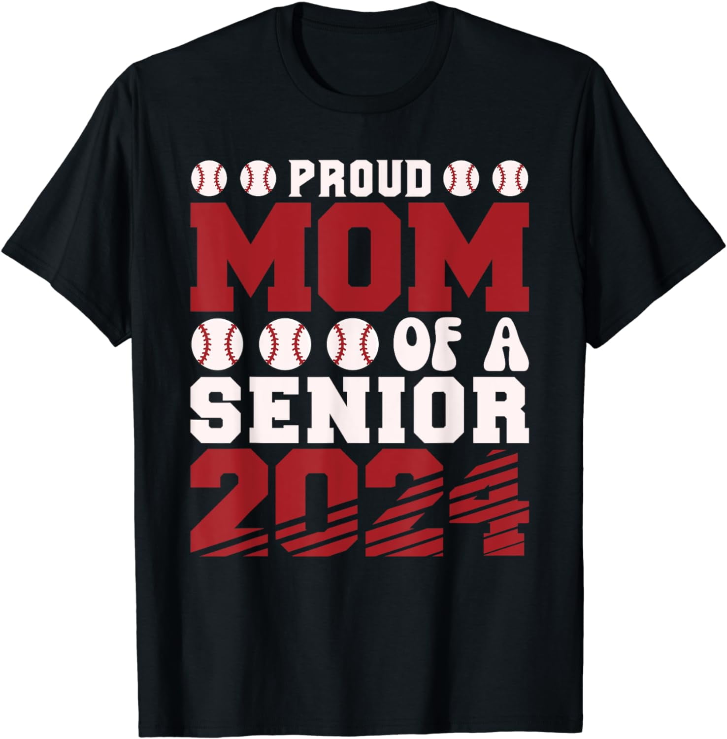 Proud Mom Of A Baseball Senior 2024 Graduation Senior Tees T-Shirt ...