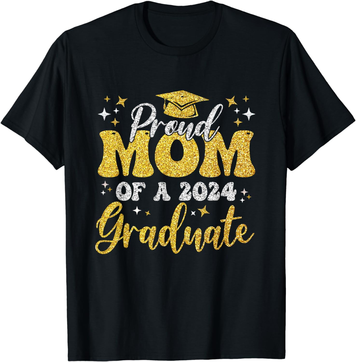 Proud Mom Of A Class Of 2024 Graduate Mom Senior 2024 Cotton T-Shirt ...