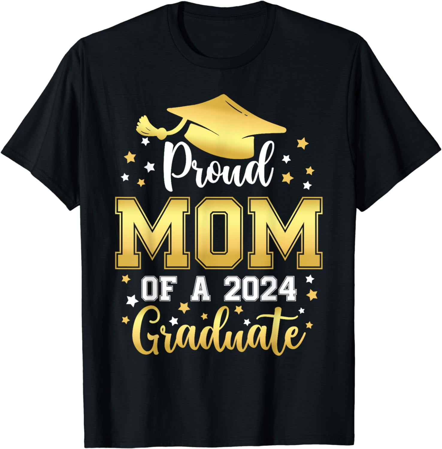 Proud Mom Of A Class Of 2024 Graduate Tee Mommy Senior 24 T-Shirt ...