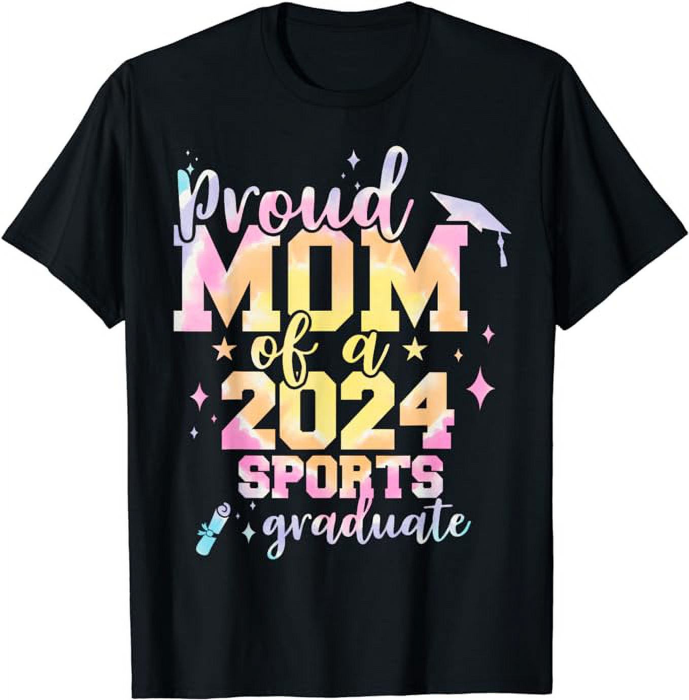 Proud Mom Of A Class Of 2024 Sports Graduate Senior Funny T-Shirt ...
