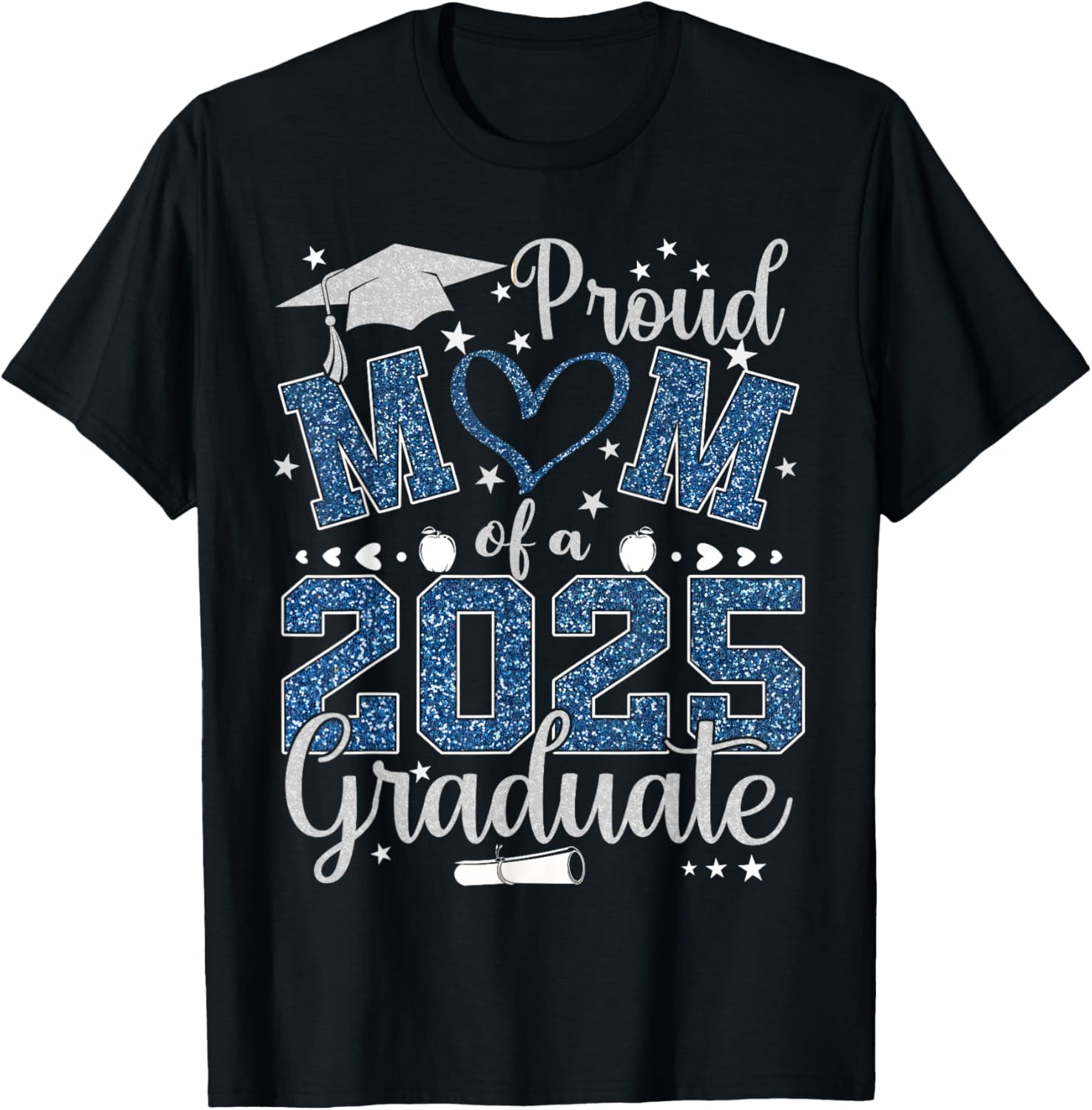 Proud Mom Of A Class Of 2025 Graduate 2025 Senior Mom 2025 T-Shirt ...