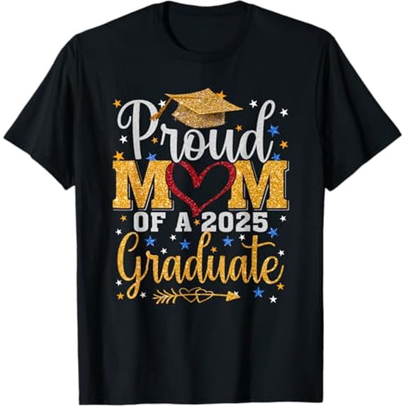 Proud Mom Of A Class Of 2025 Graduate 2025 Senior Mom T-Shirt - Walmart.com