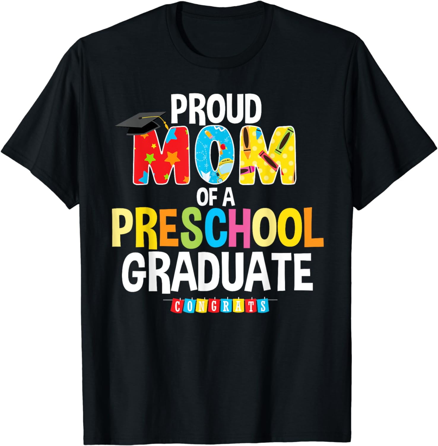 Proud Mom Of A Preschool Graduate Graduation Gift Mother T-Shirt ...