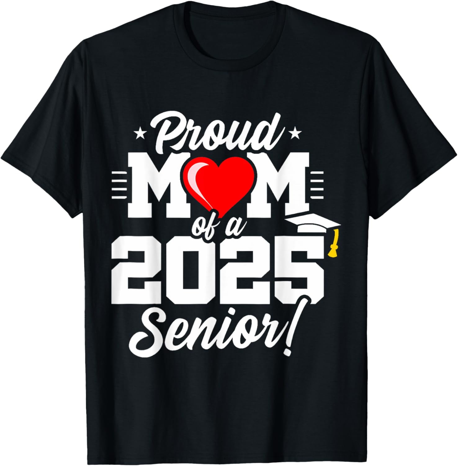 Proud Mom Senior 2025 Cute Heart Class Of 2025 Graduate T-Shirt ...