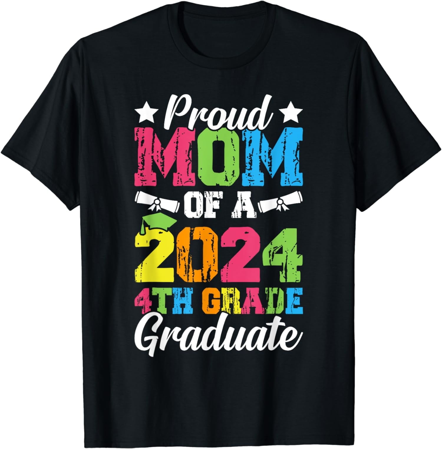 Proud Mom of Class of 2024 4th Grade Graduate Graduation T-Shirt ...