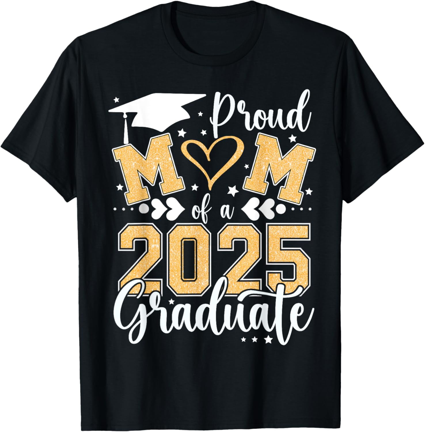 Proud Mom of Graduate Heart Mom Senior Mom Class of 2025 T-Shirt ...