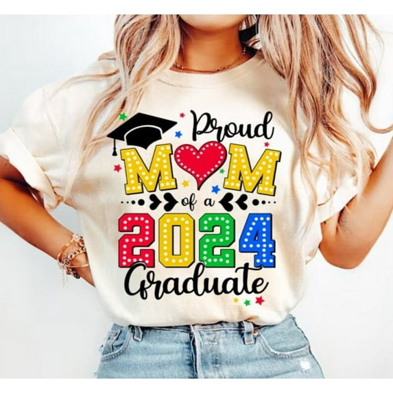 Proud Mom of a 2024 Graduate Mom Graduation Graduate Family Class of ...