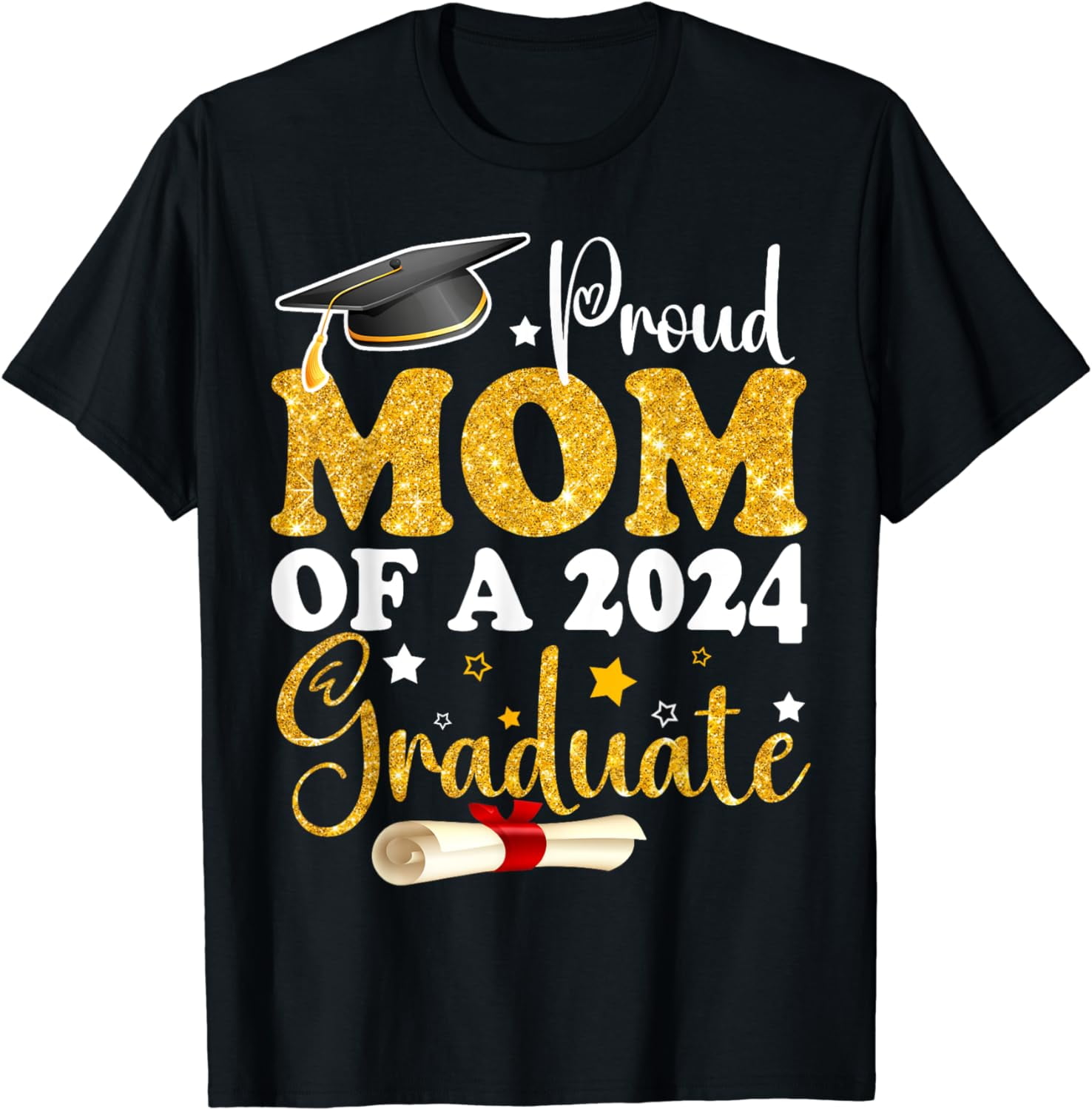 Proud Mom of a Class of 2024 Graduate Mom Senior 2024 Gifts T-Shirt ...