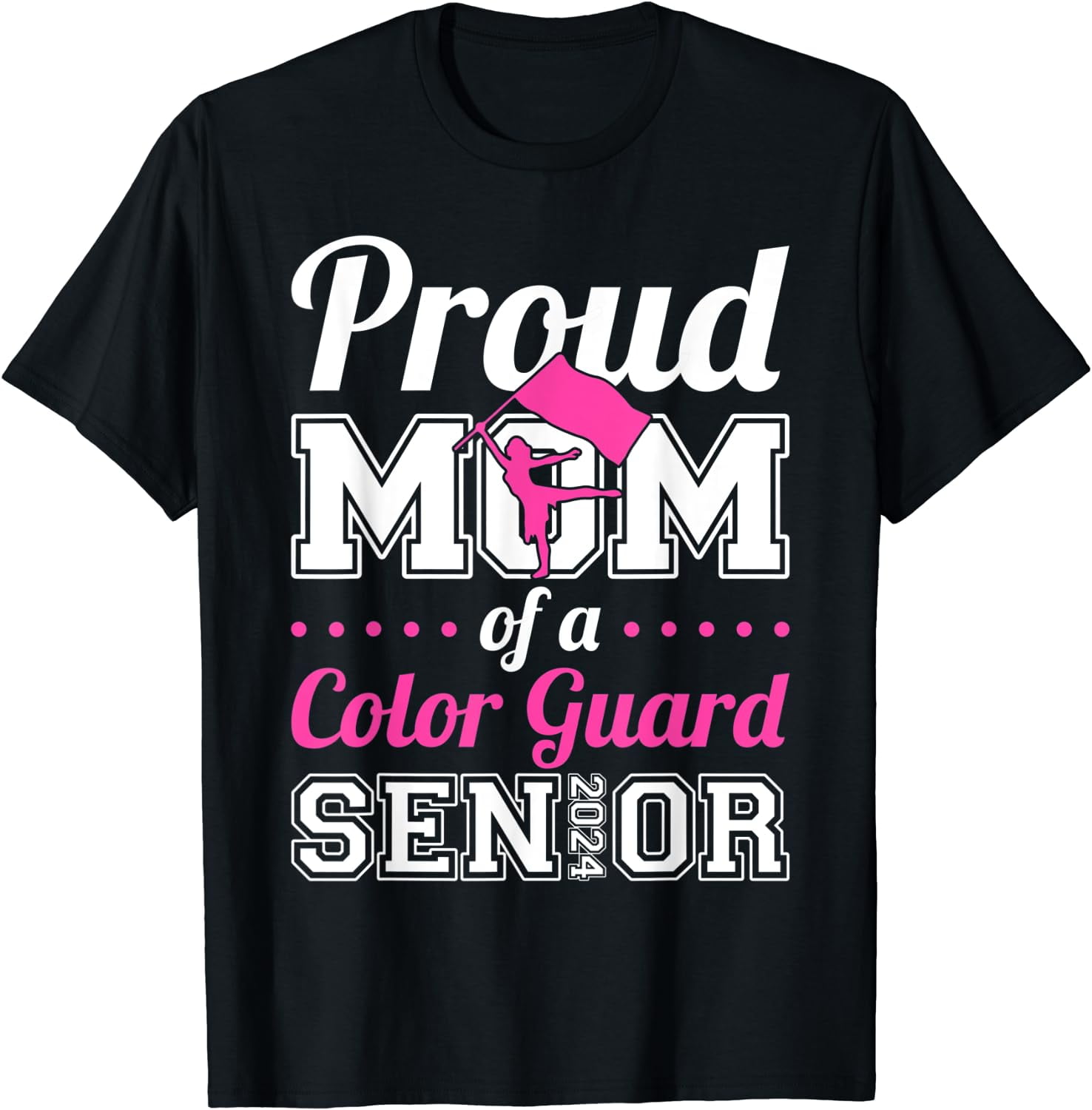 Proud Mom of a Color Guard Senior 2024 T-Shirt - Walmart.com