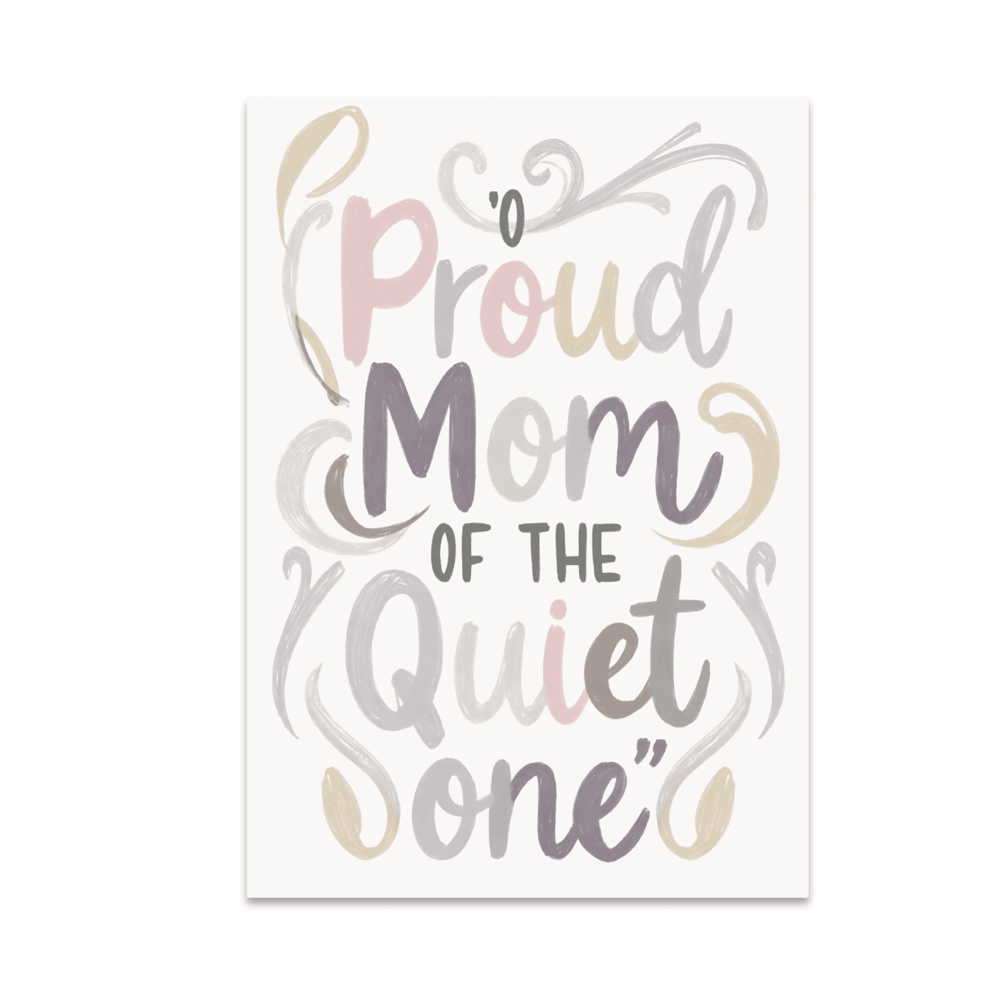 Proud Mom of the Quiet One - Supportive Wall Art - 13x19 Poster Print ...
