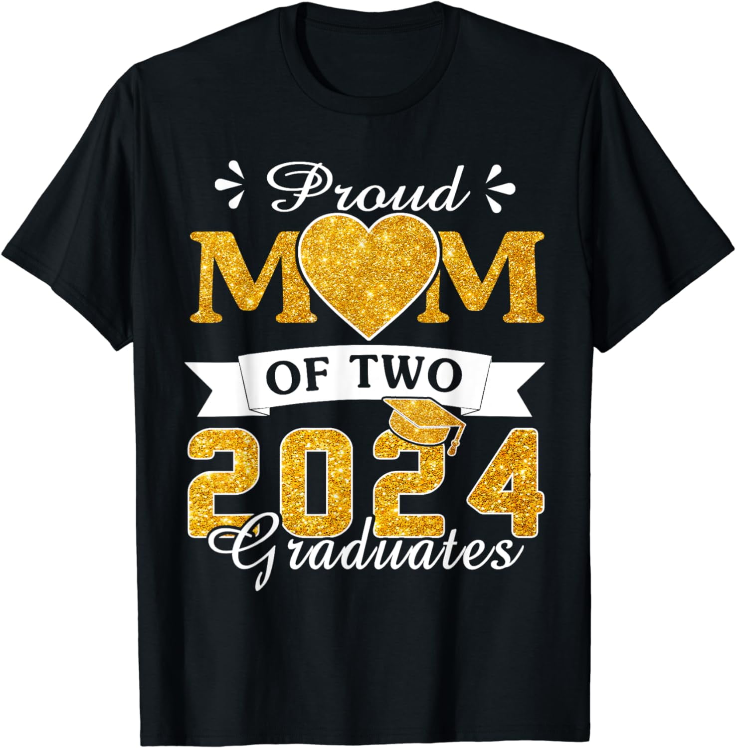 Proud Mom of two class of 2024 graduates twins graduation T-Shirt ...