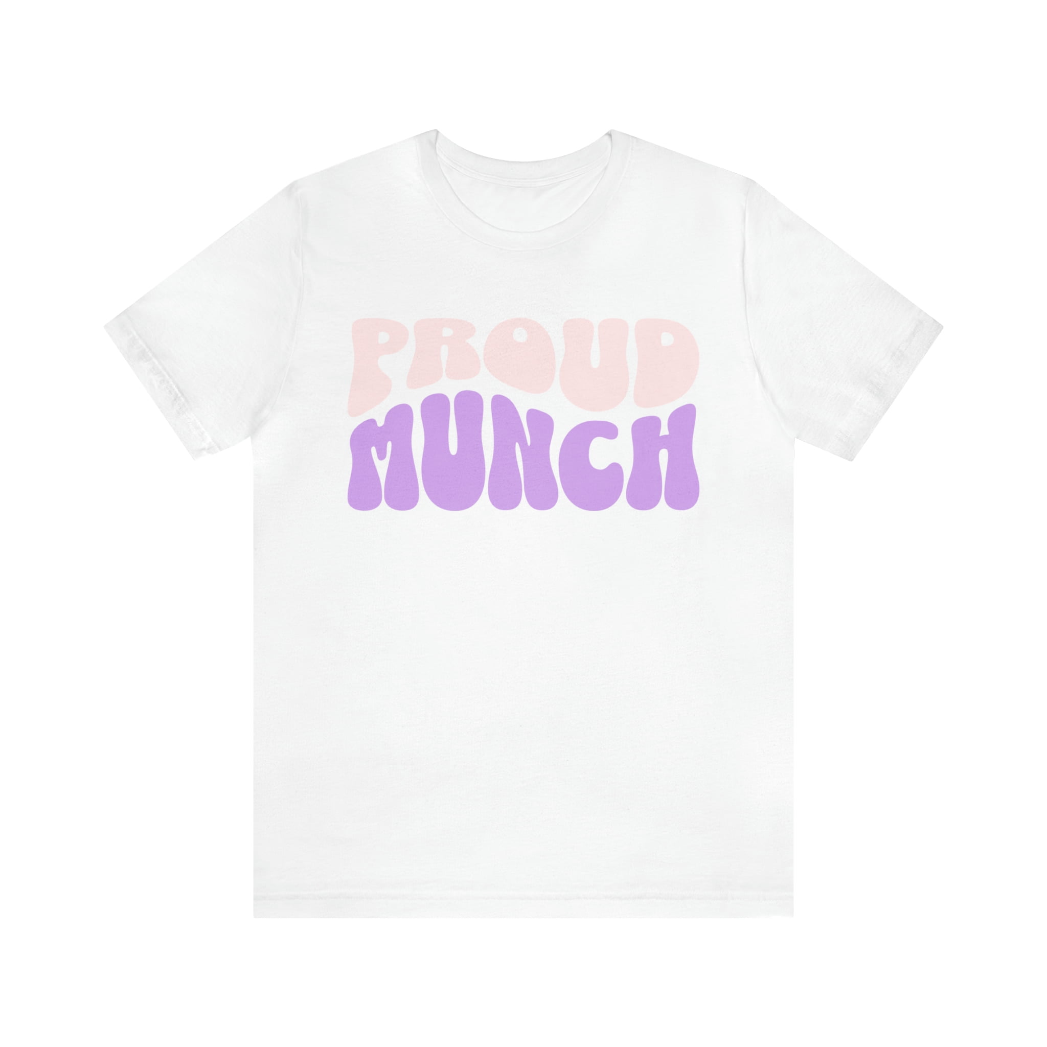 Proud Munch T-Shirt, Funny Meme Munch Shirt, Retro Munch Shirt ...