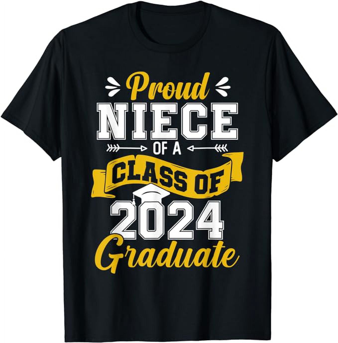 Proud Niece Of A Class of 2024 Graduate Senior Graduation T-Shirt ...