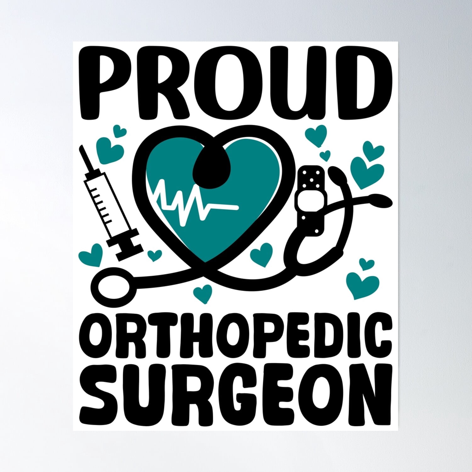 Proud Orthopedic Surgeon Doctor Medical Professional Poster Wall Art ...