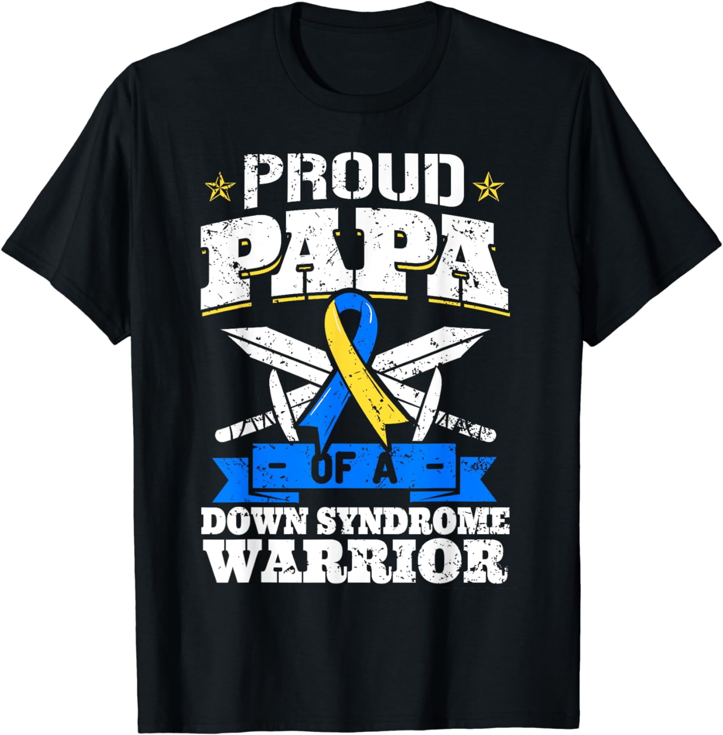 Proud Papa Of A Down Syndrome Warrior Down's Trisomy 21 Dad T-Shirt ...
