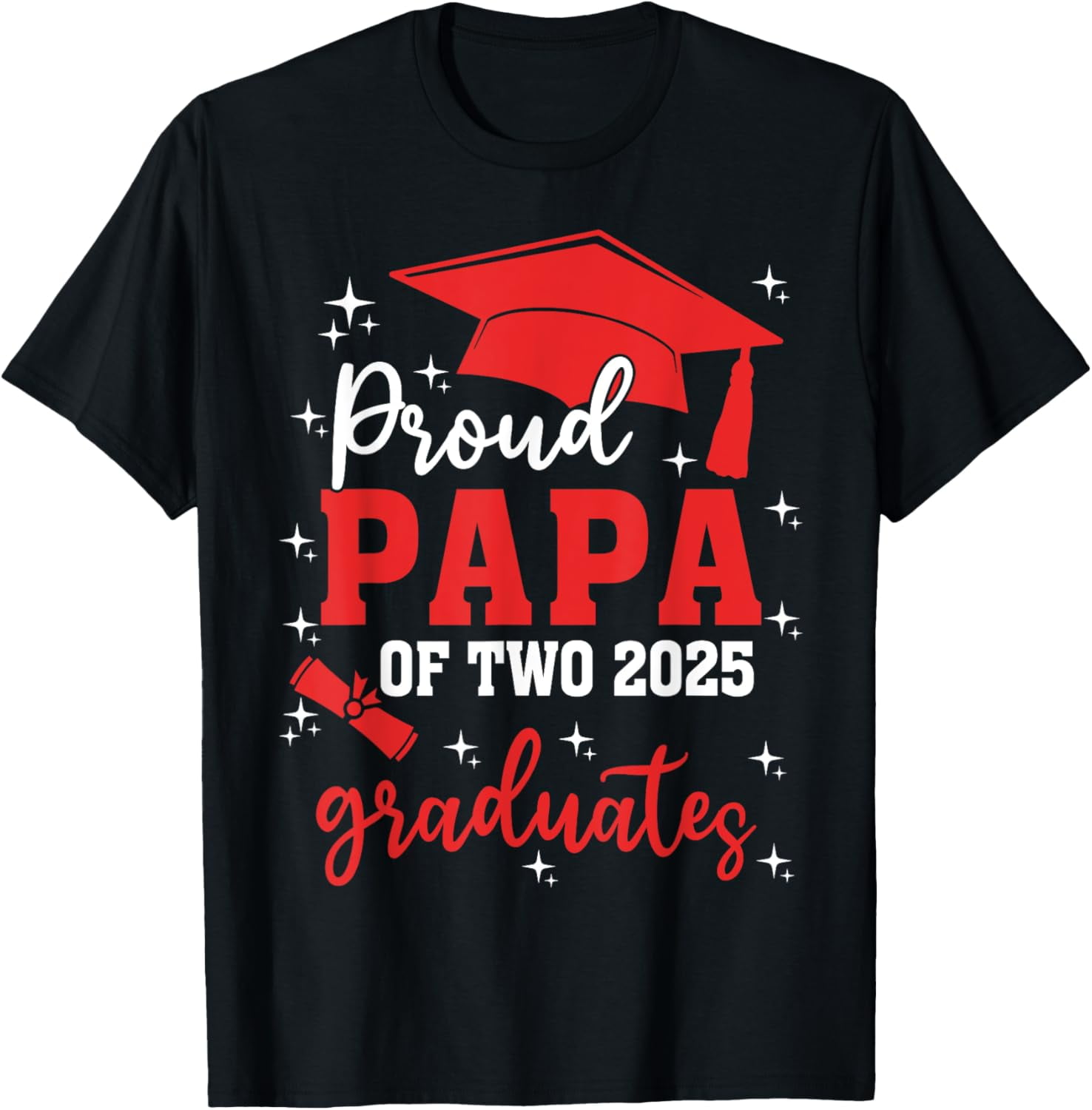 Proud Papa of two class of 2025 graduates twins graduation T-Shirt ...